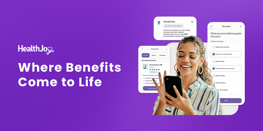 HealthJoy – Where Benefits Come to Life